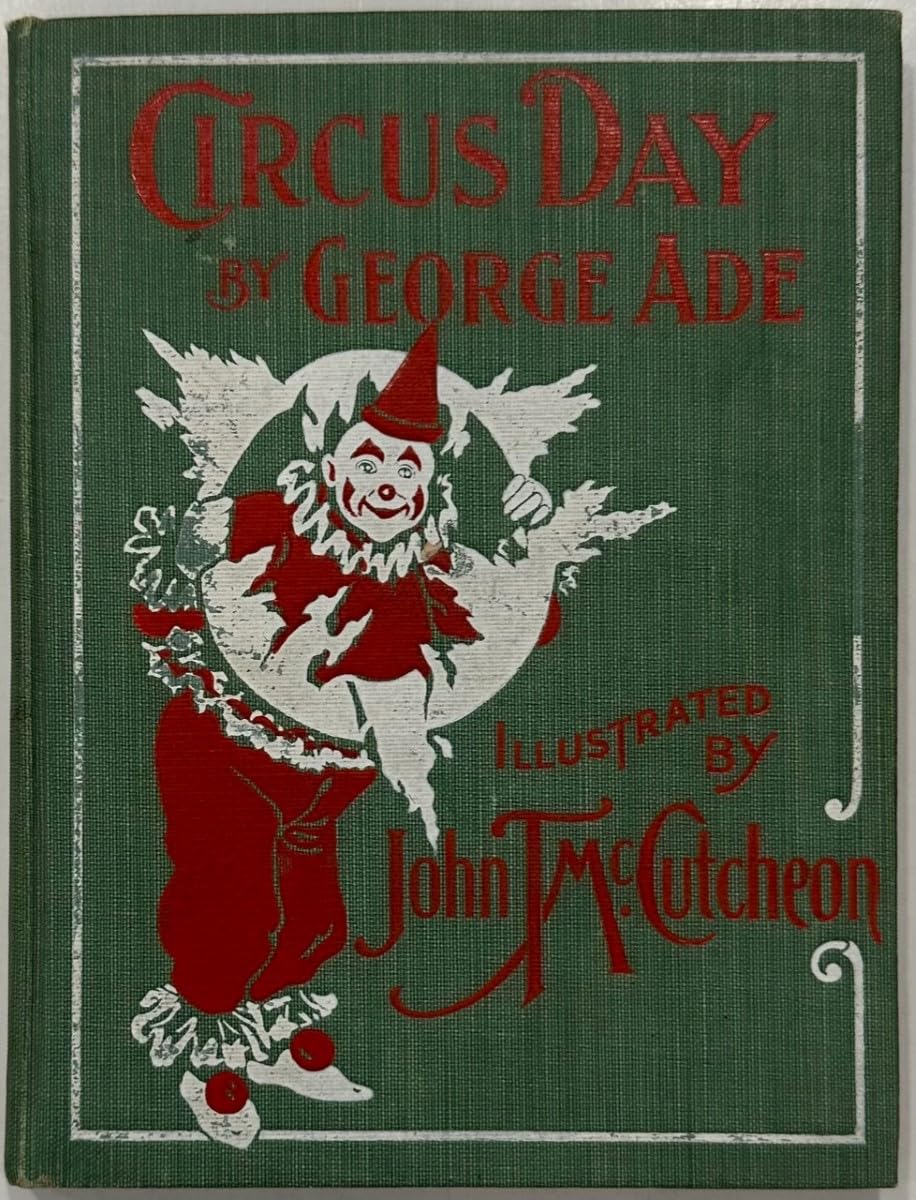 Circus day. by GEORGE. ADE | Goodreads