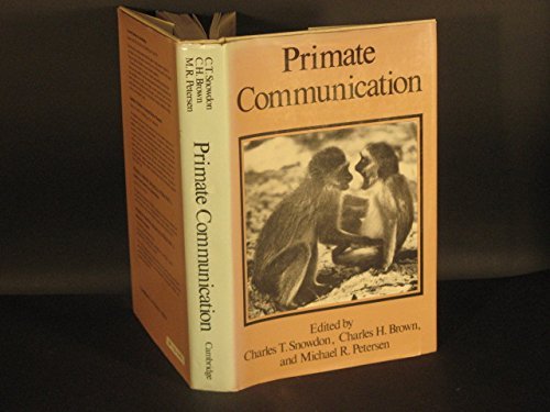Primate Communication by Charles T. Snowdon | Goodreads