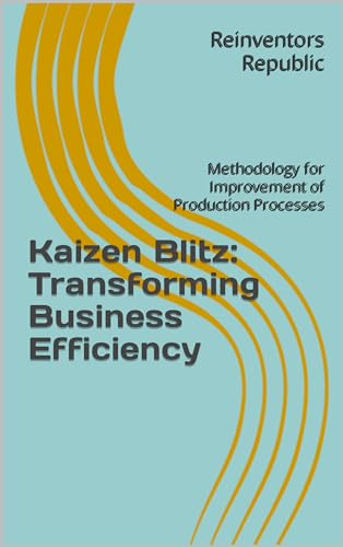 Kaizen Blitz: Transforming Business Efficiency: Methodology for ...