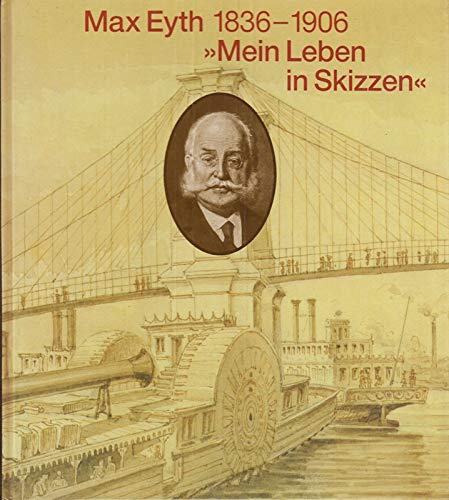 Max Eyth, 1836-1906: "Mein Leben in Skizzen" by Max Eyth | Goodreads