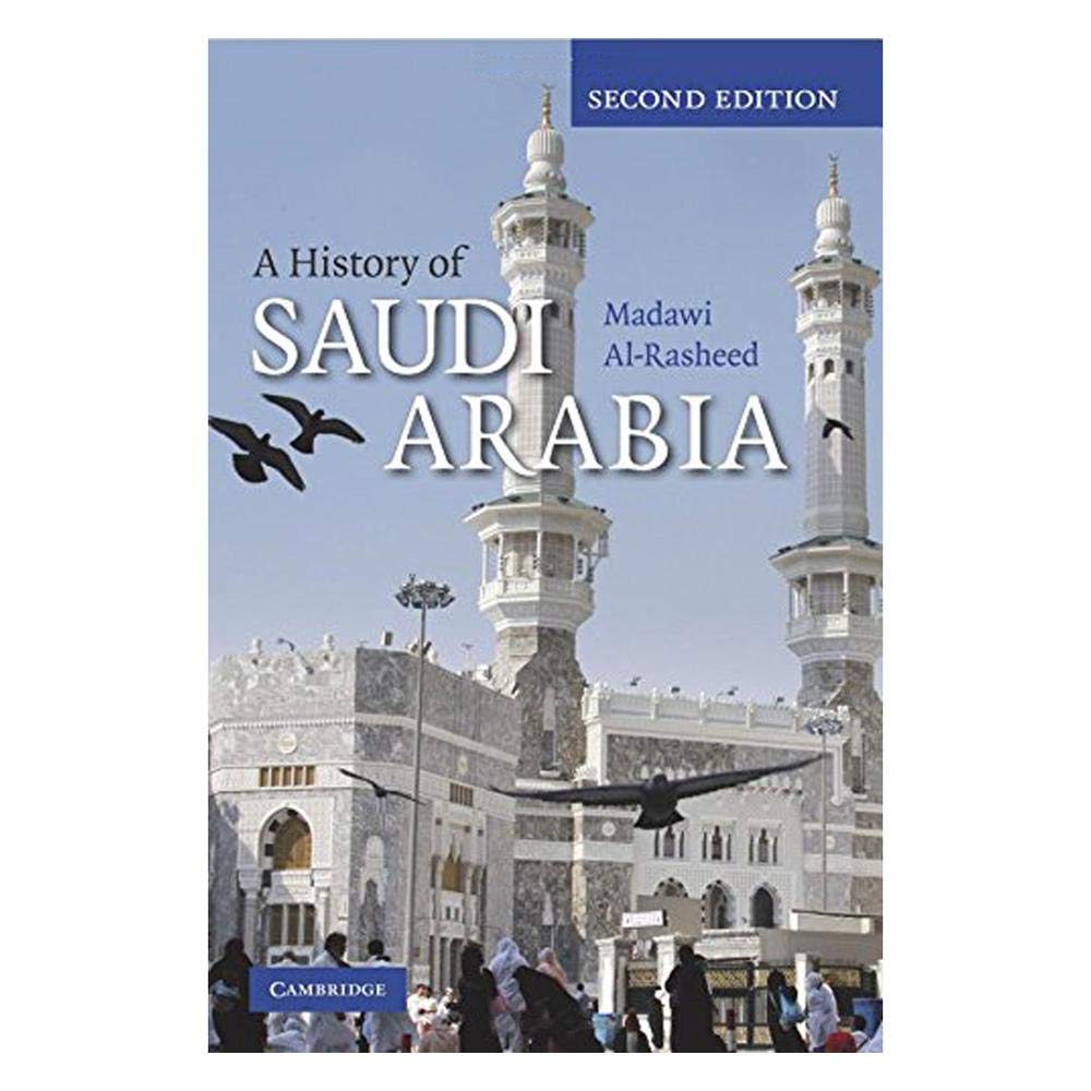 By Madawi Al-Rasheed - A History of Saudi Arabia: 2nd (second) Edition ...