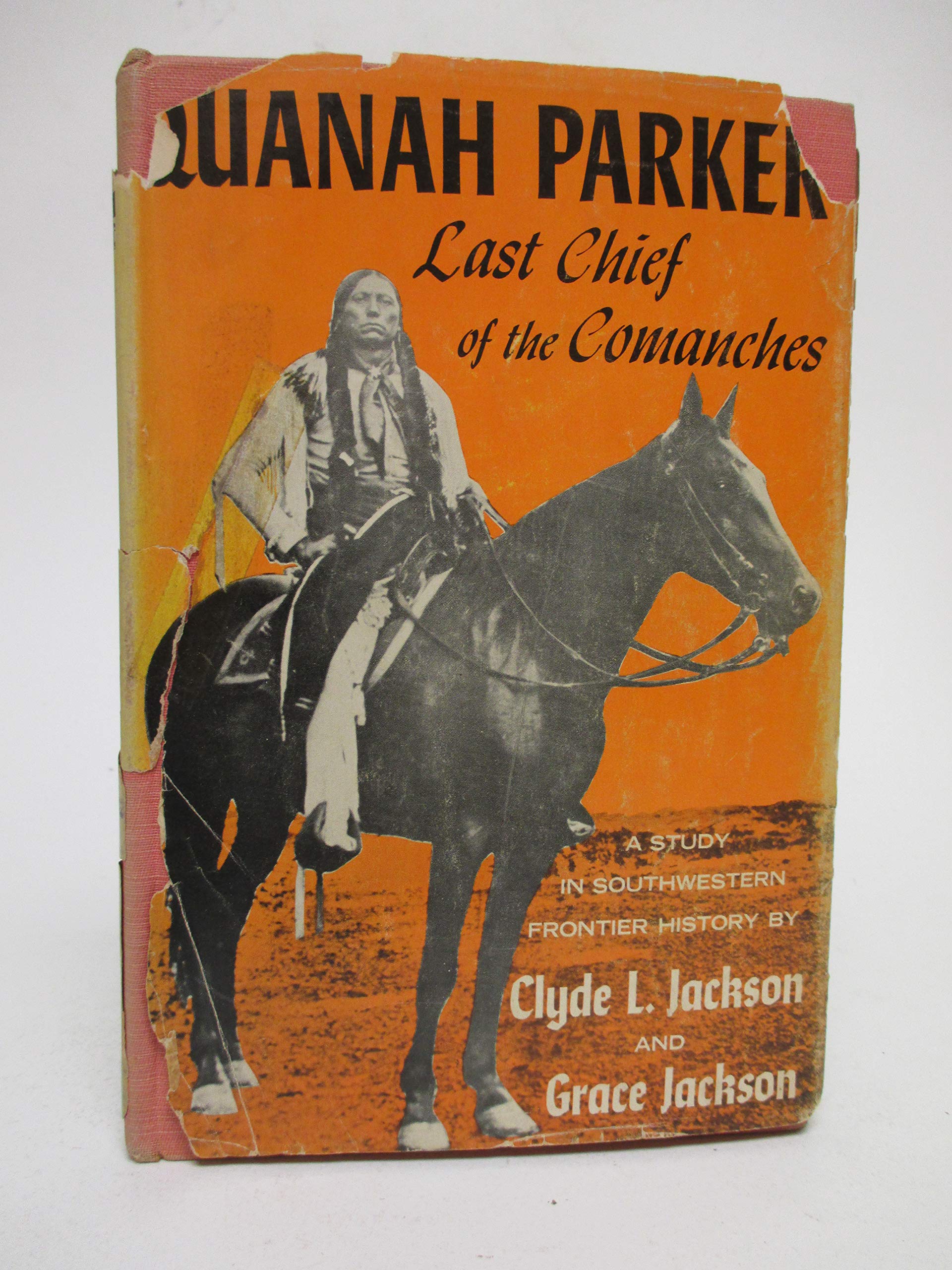 Quanah Parker, Last Chief Of The Comanches, A Study In Southwestern ...