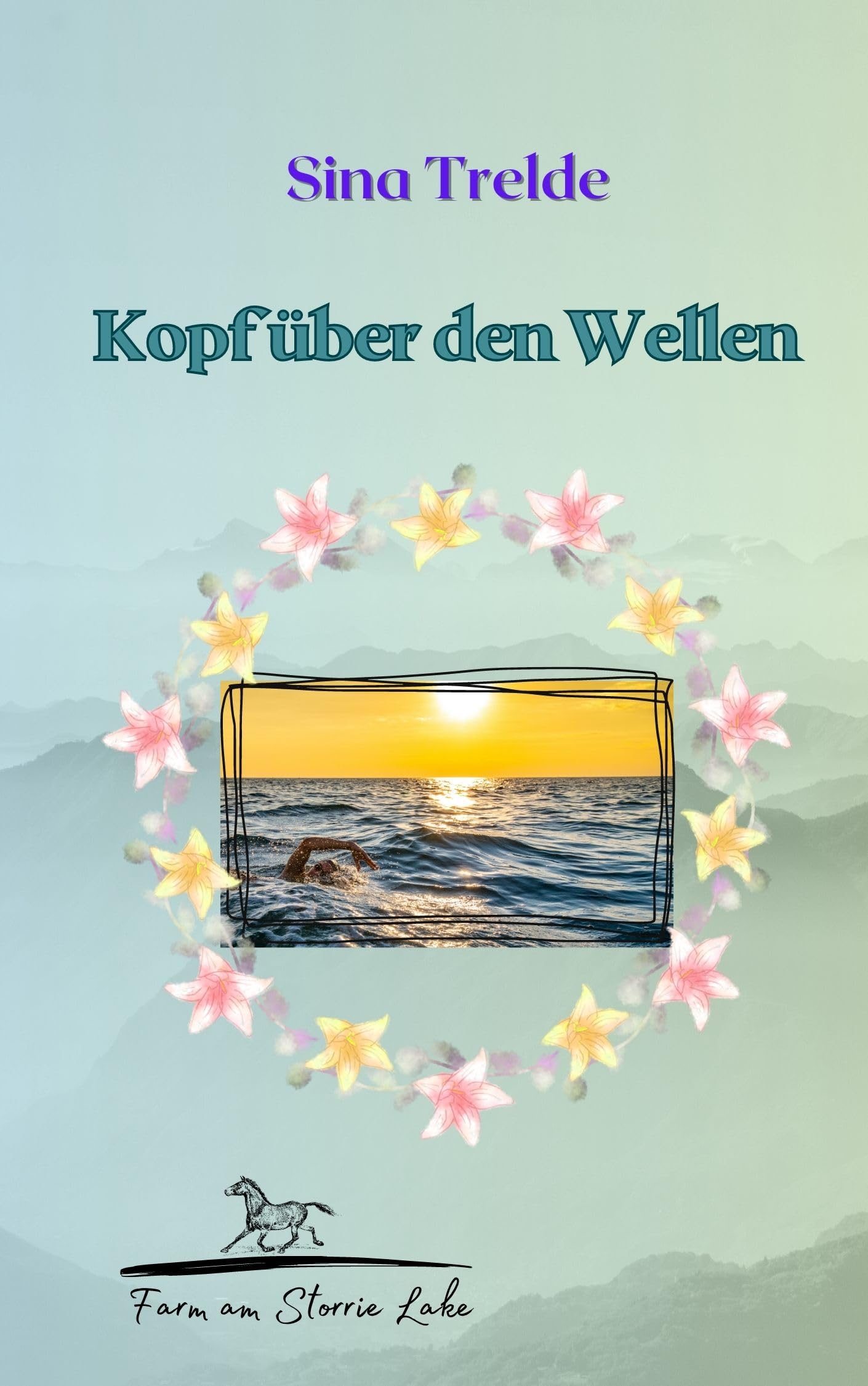 Kopf über den Wellen: Die Farm am Storrie Lake - Band 14 by Sina Trelde ...