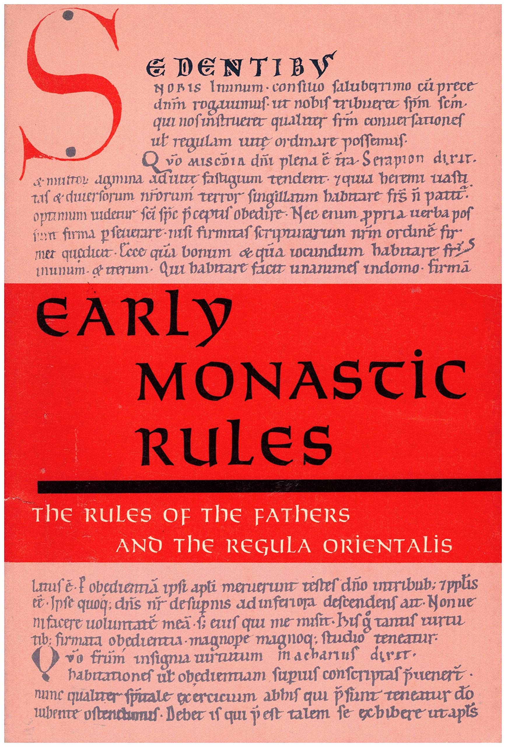 Early Monastic Rules: The Rules of the Fathers and the Regula ...