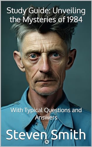 Study Guide: Unveiling the Mysteries of 1984: With Typical Questions ...