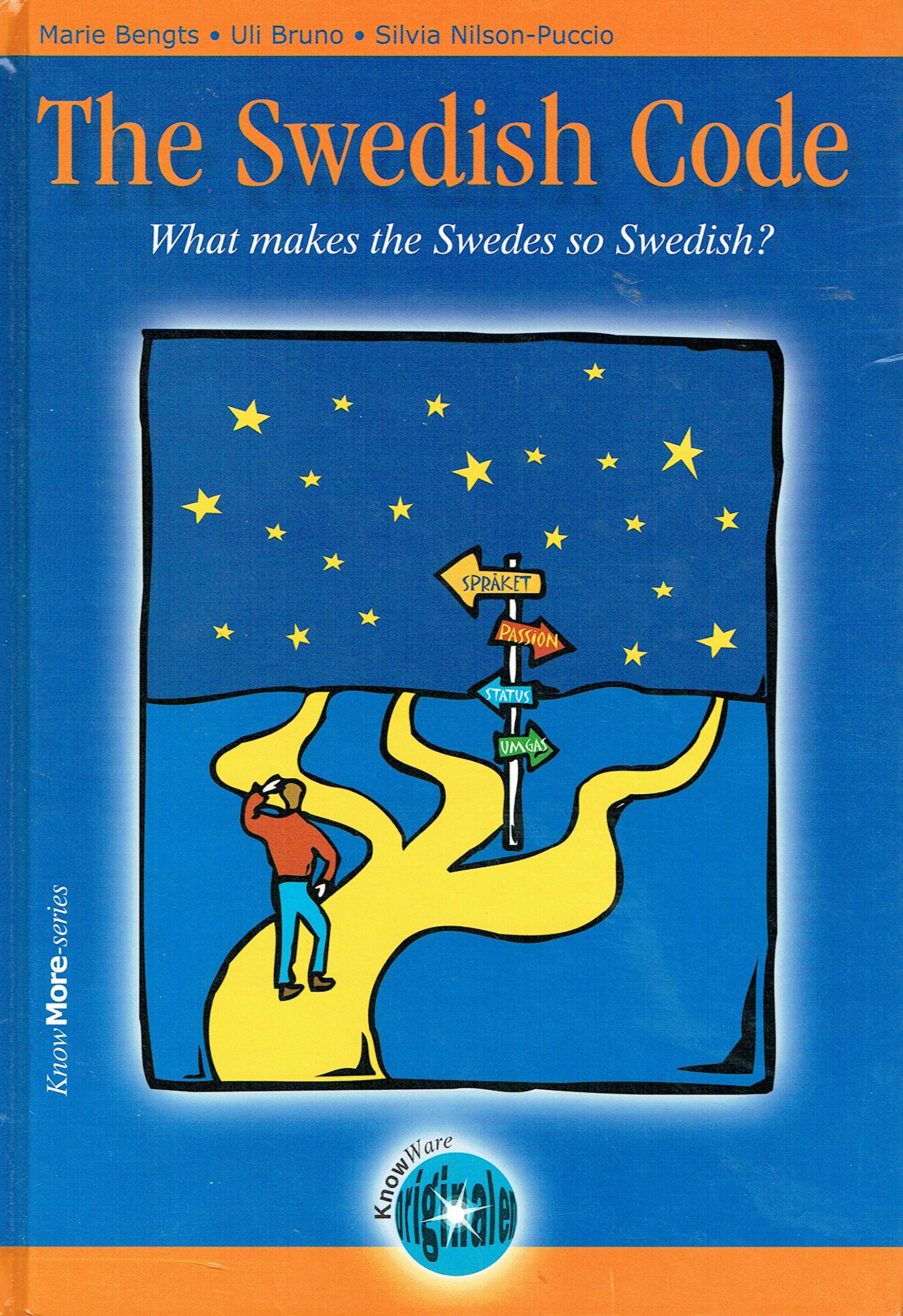 The Swedish Code: What Makes the Swedes so Swedish? by MARIE BENGTS ...