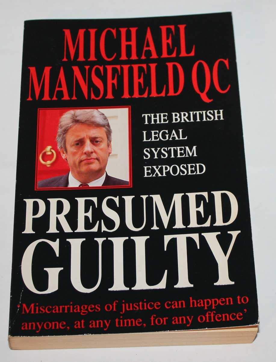 Presumed Guilty by Michael Mansfield | Goodreads