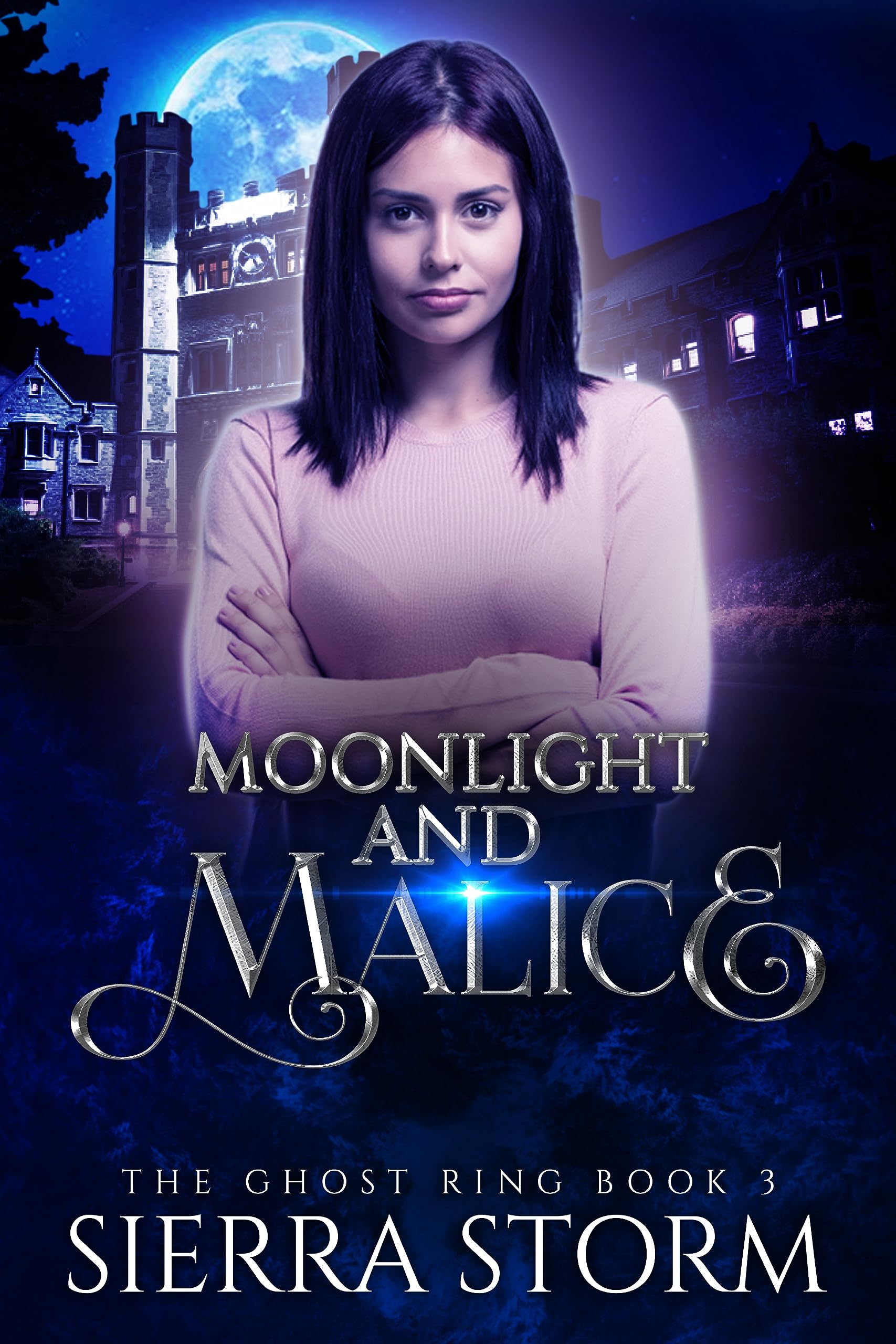 Moonlight and Malice (The Ghost Ring Book 3) by Sierra Storm | Goodreads
