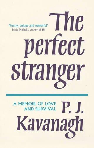 The Perfect Stranger by P.J. Kavanagh | Goodreads