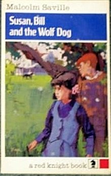 Susan, Bill and the Wolf Dog by Malcolm Saville | Goodreads