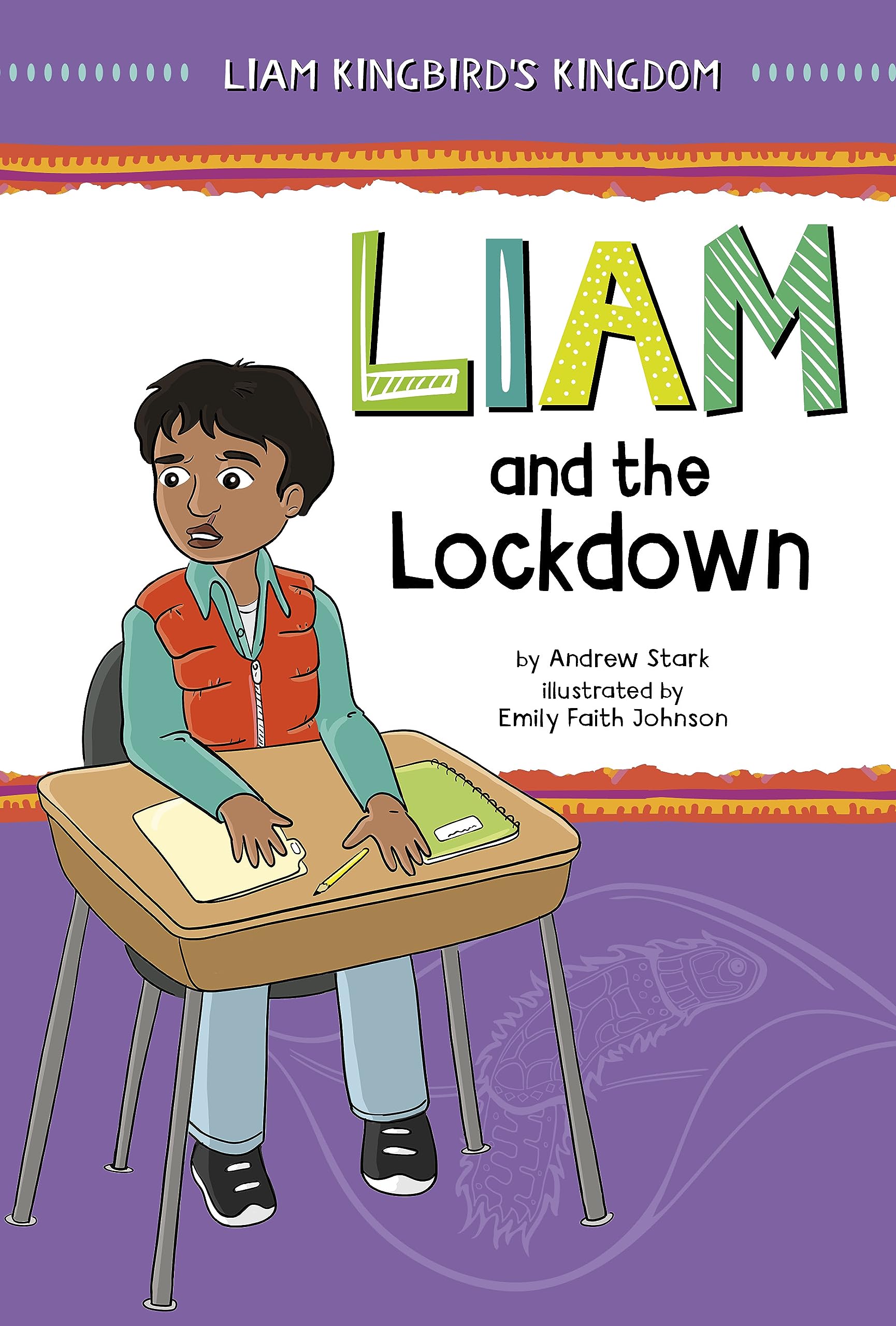 Liam and the Lockdown (Liam Kingbird's Kingdom) by Andrew Stark | Goodreads