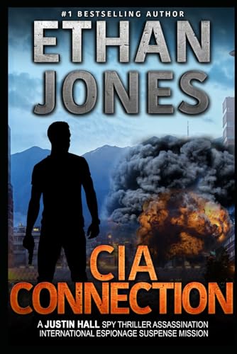 CIA Connection: Justin Hall #9 by Ethan Jones | Goodreads