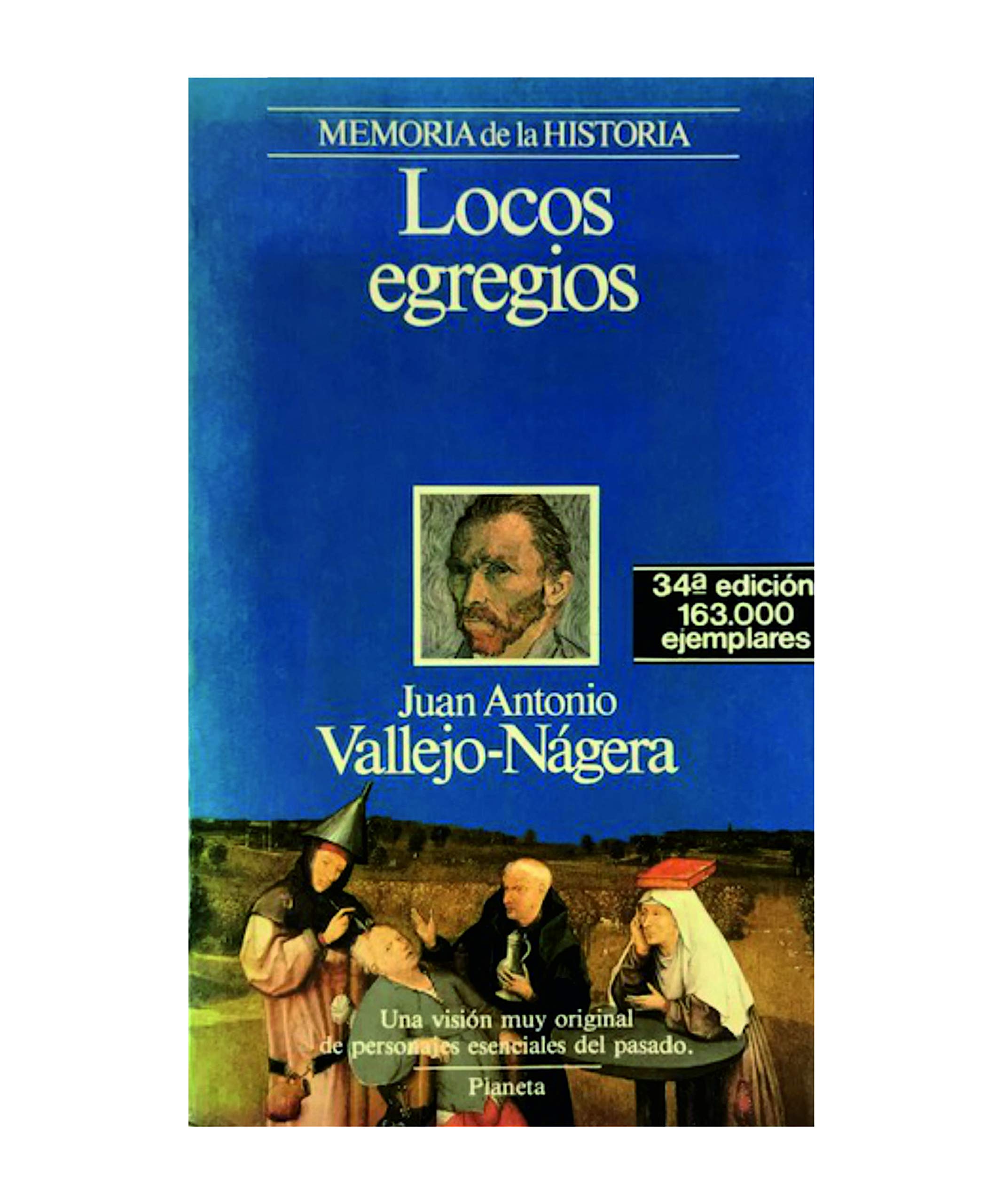 Locos egregios. by Juan Antonio Vallejo-Nágera | Goodreads