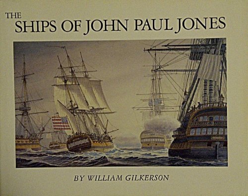 Ships of John Paul Jones by William Gilkerson | Goodreads