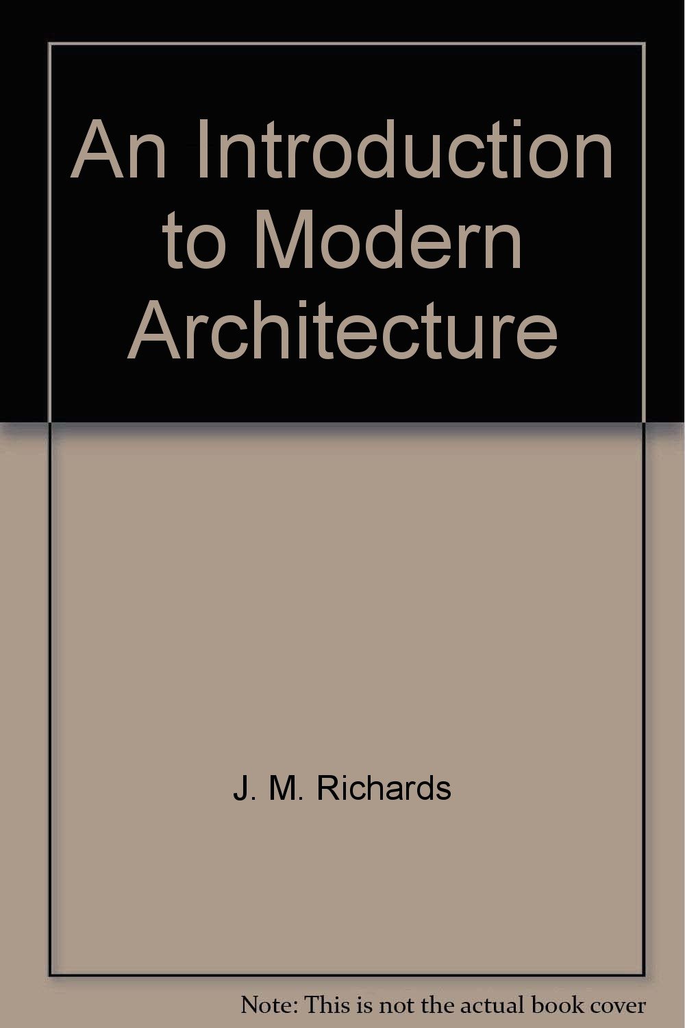 Introduction to Modern Architecture by J.M. Richards | Goodreads