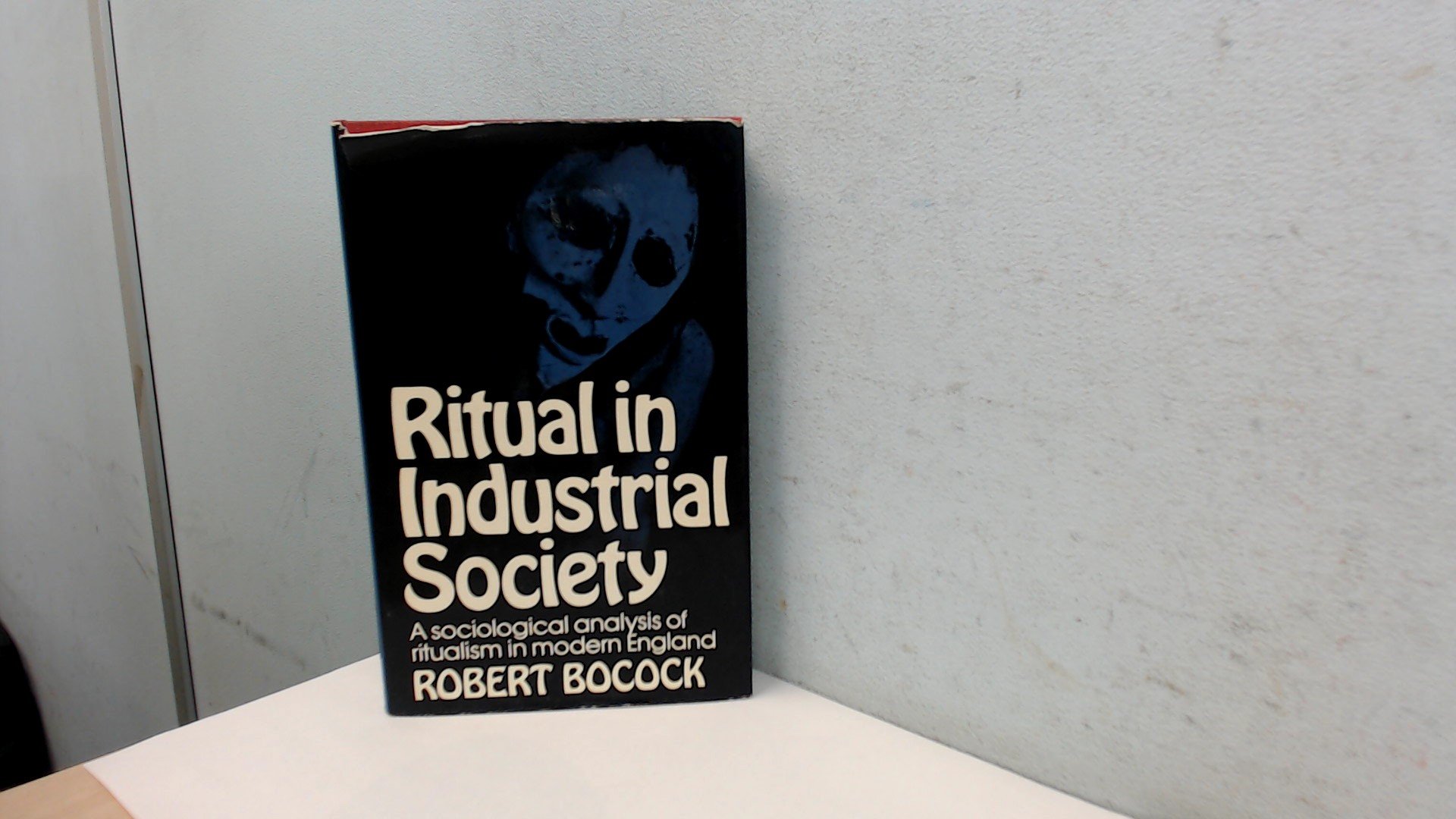 Ritual in industrial society;: A sociological analysis of ritualism in ...