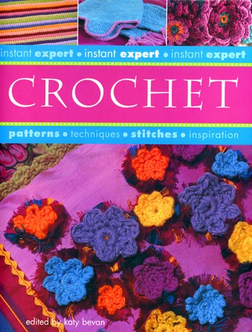 Crochet Instant Expert, Patterns,techniques,stitches, Inspiration by ...