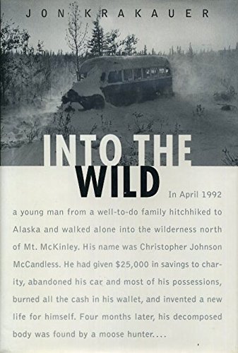 Into the Wild 1st (first) edition by Jon Krakauer | Goodreads