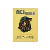 INTRODUCCION A LA PSICOLOGIA by John W. Santrock | Goodreads