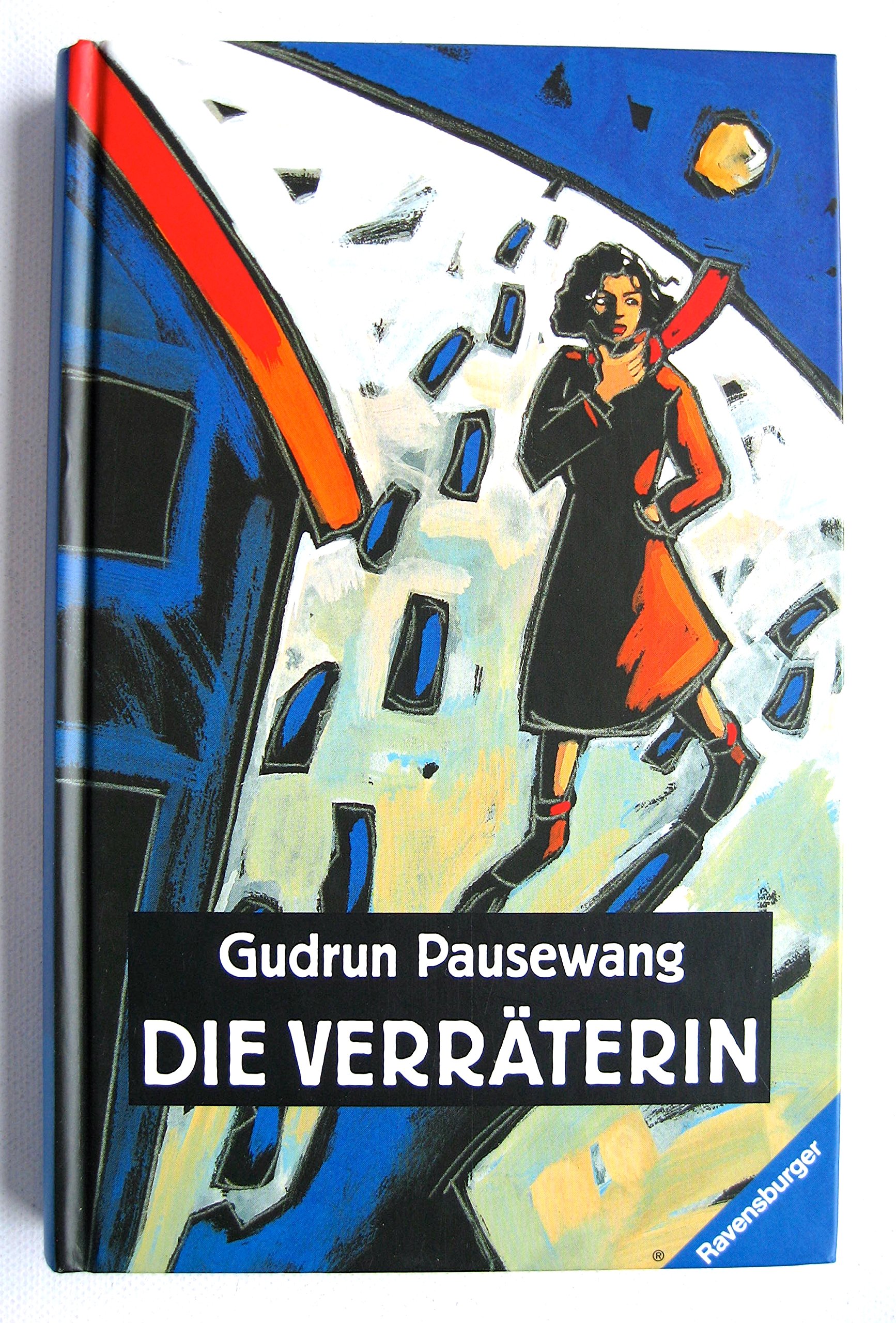 Die Verräterin by Gudrun Pausewang | Goodreads