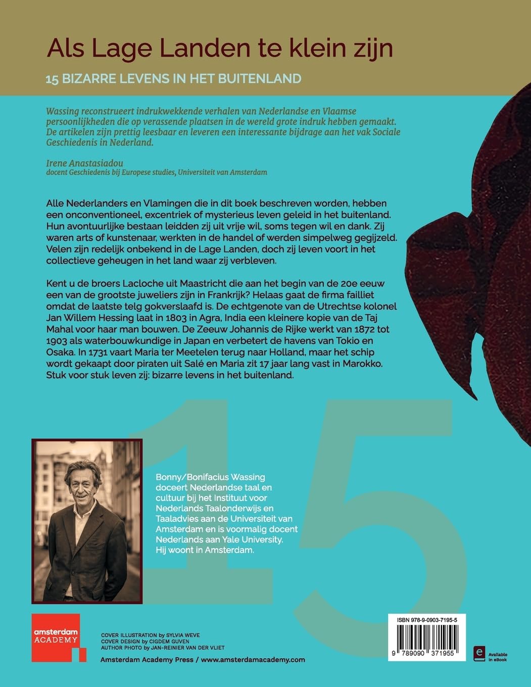 Als Lage Landen te klein zijn: 15 Bizarre Levens in het Buitenland by Bonifacius Wassing | Goodreads