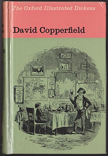 David Copperfield (Oxford Illustrated Dickens) by Charles Dickens ...