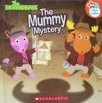 The Mummy Mystery (The Backyardigans) by Justin Spelvin | Goodreads