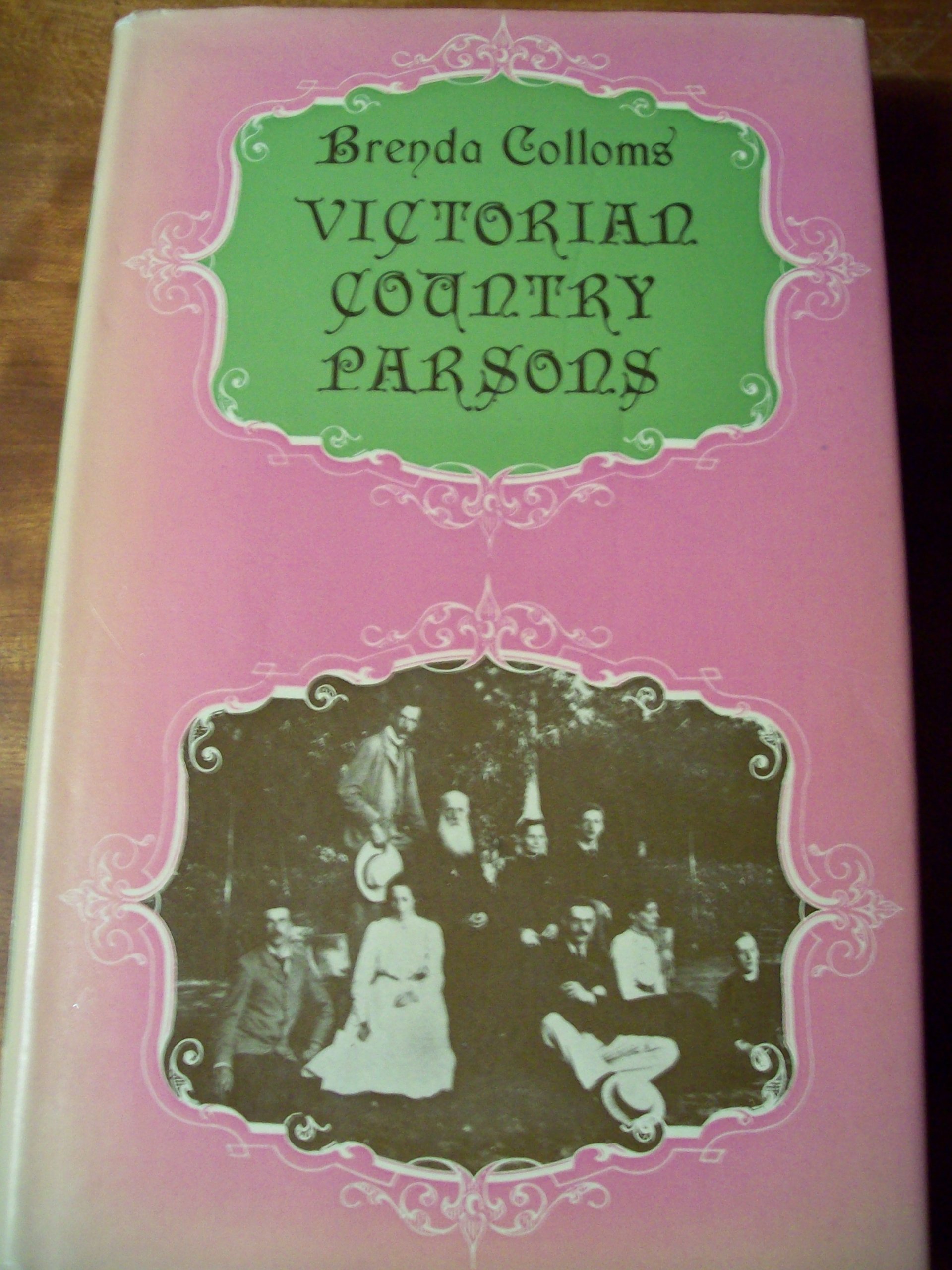 Victorian Country Parsons by Brenda Colloms | Goodreads