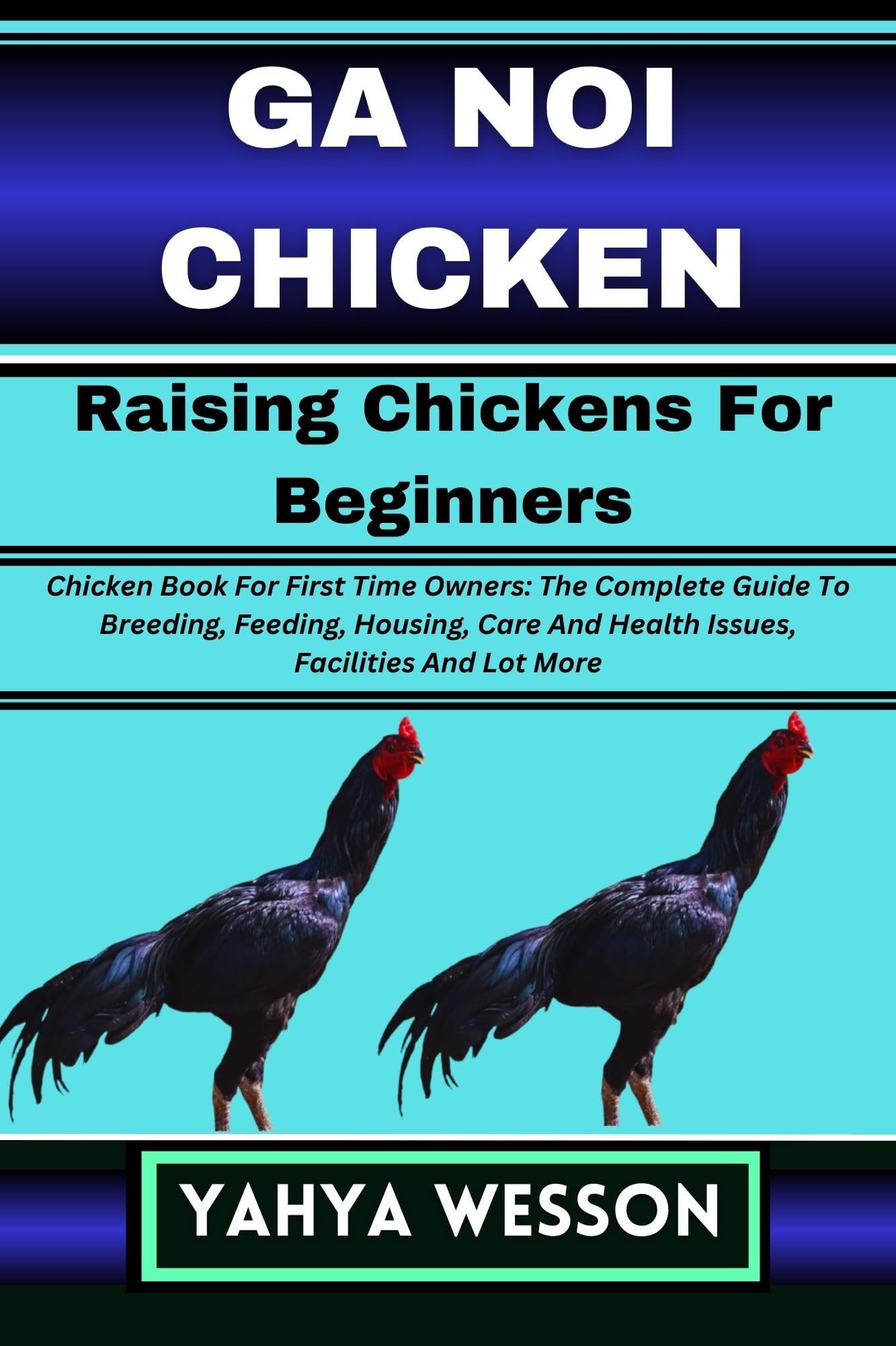 GA NOI CHICKEN Raising Chickens For Beginners: Chicken Book For First ...