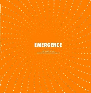 Emergence: The Story of the Centre for Social Innovation by The Centre ...