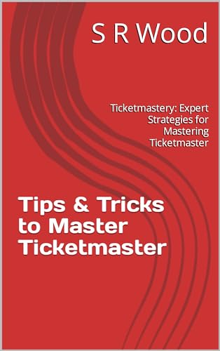 TICKETMASTERY: Tips and Tricks to Master Ticketmaster: Ticketmastery ...