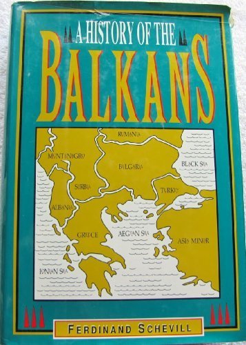 History of the Balkans: From the Earliest Times to the Present Day by ...