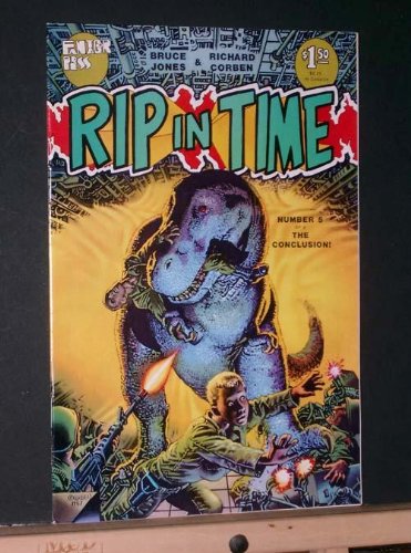 Rip In Time #5 by Richard and Bruce Jones Corben | Goodreads
