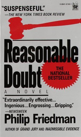 Reasonable Doubt by Philip Friedman | Goodreads