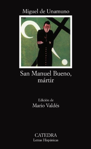 San Manuel Bueno, Martir: San Manuel Bueno, Martir (Letras Hispanicas ...