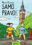 Samo pravo! by Majkl Kolman | Goodreads
