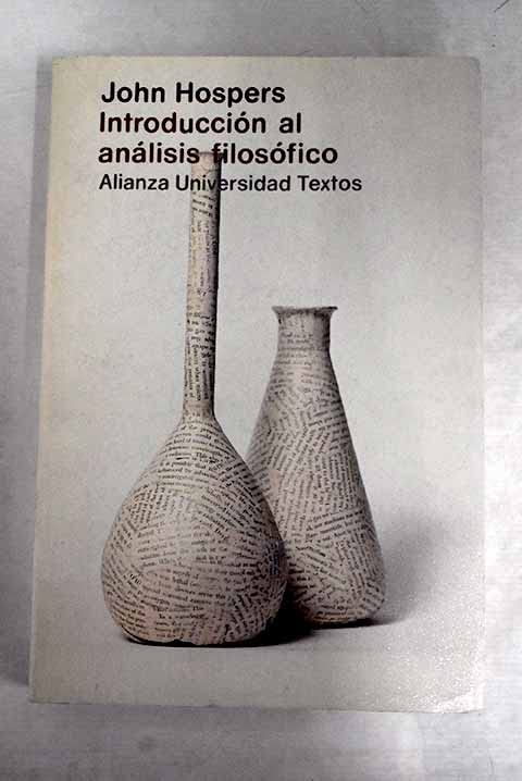 Introducción al análisis filosófico by John Hospers | Goodreads