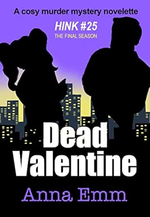 Dead Valentine (The Hinkel Cases, #25) by Anna Emm | Goodreads
