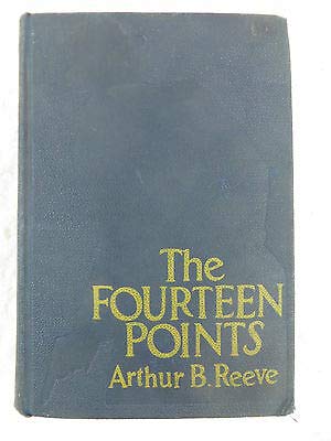 The Fourteen Points by Arthur B. Reeve | Goodreads