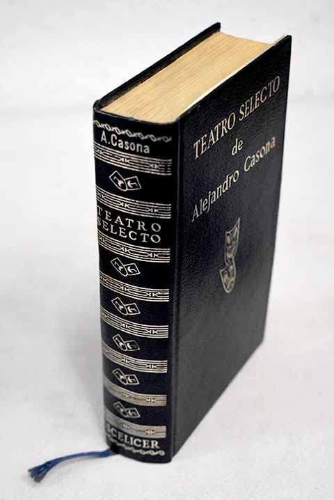 TEATRO SELECTO. LA SIRENA VARADA. PROHIBIDO SUICIDARSE EN PRIMAVERA. LOS ARBOLES MUEREN DE PIE ...