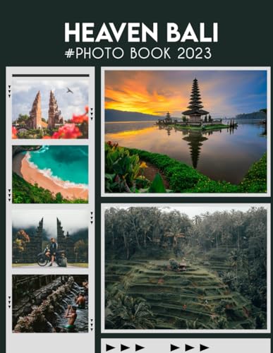 Heaven Bali Photo Book: Amazing Images Of Landscapes For Relaxation ...