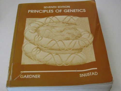 Principles of Genetics by Eldon John Gardner | Goodreads