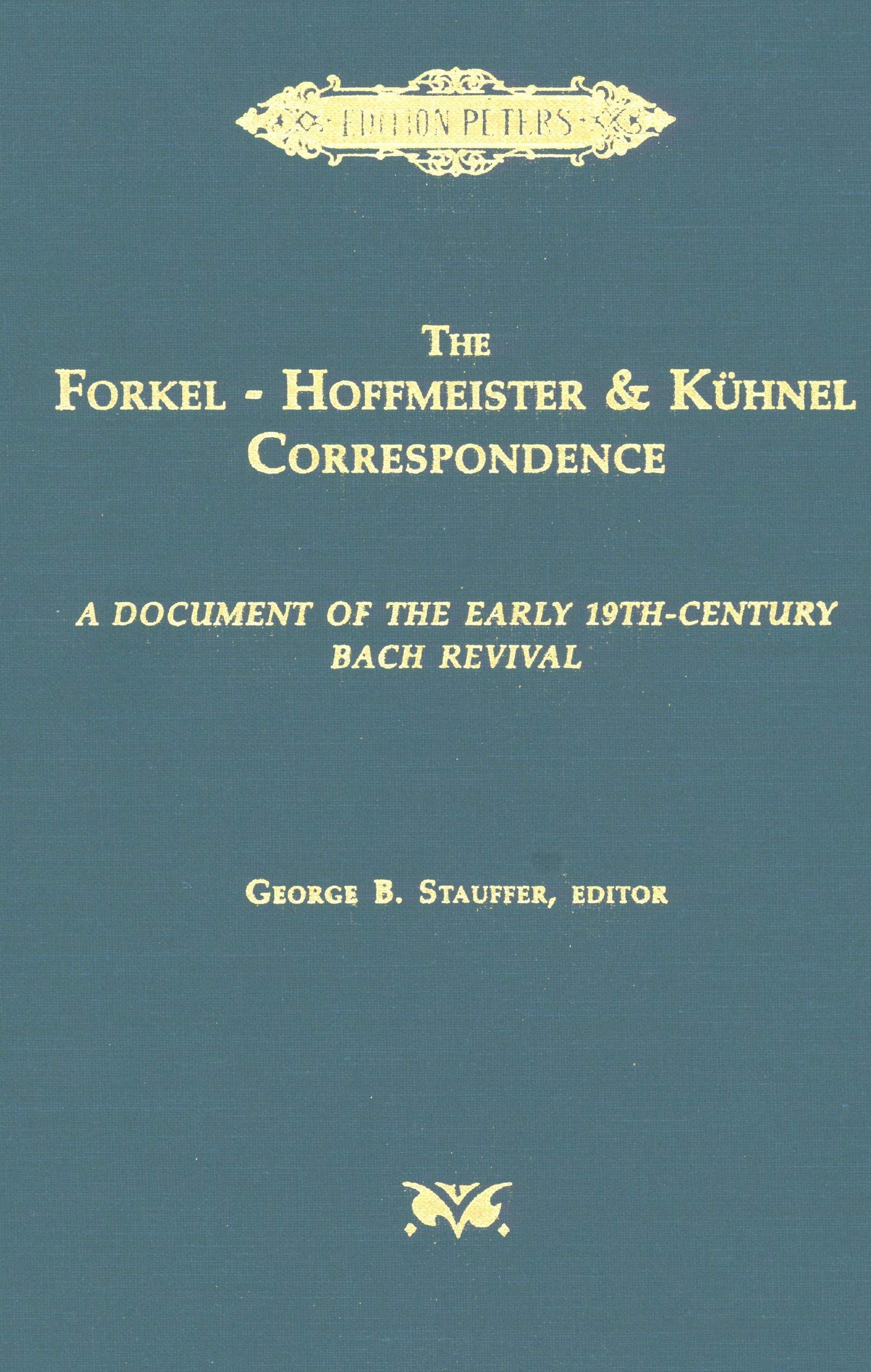 The Forkel-Hoffmeister and Kuhnel Correspondence: A Document of the ...