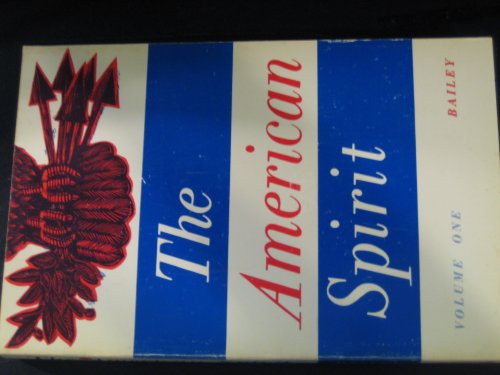 The American Spirit Volume 1 by Thomas A. Bailey | Goodreads