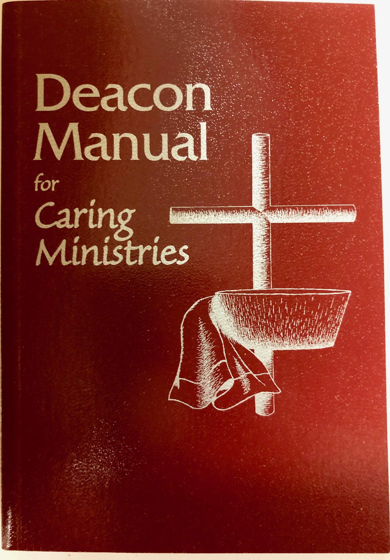 Deacon Manual for Caring Ministries by Association of Brethren ...
