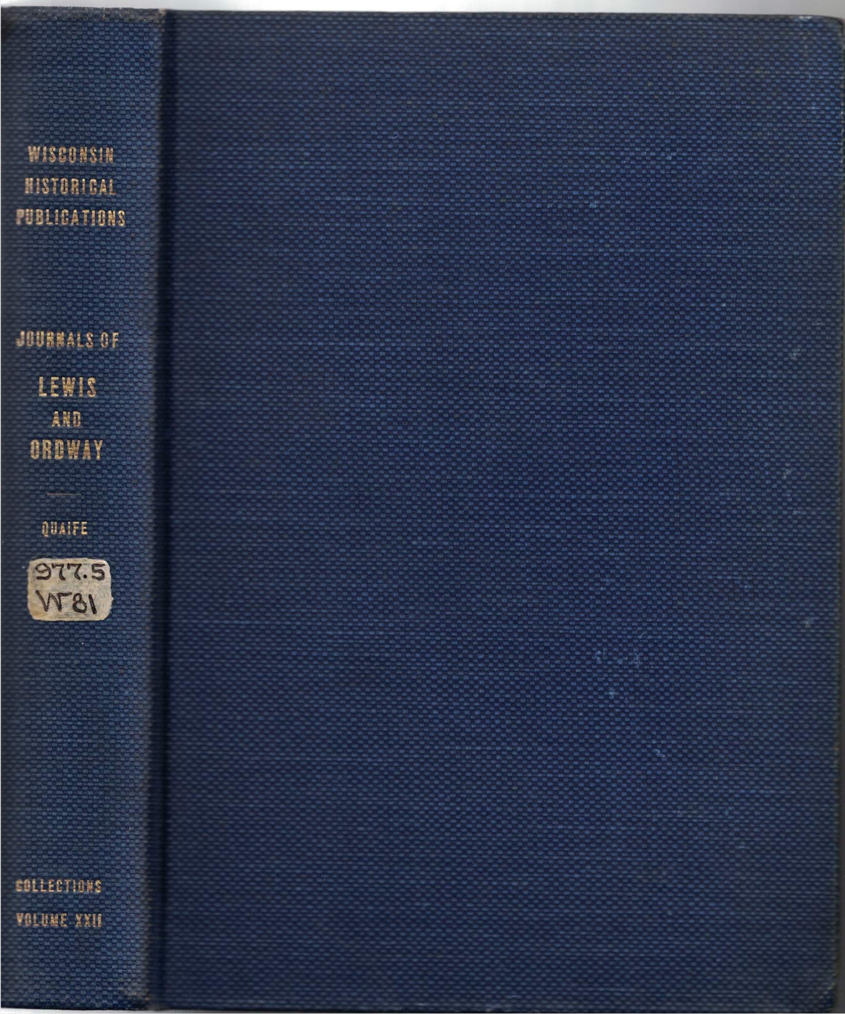 The Journals of Captain Meriwether Lewis and Sergeant John Ordway: Kept ...