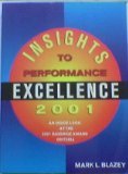 Insights to Performance Excellence 2001: An Inside Look at the 2001 ...
