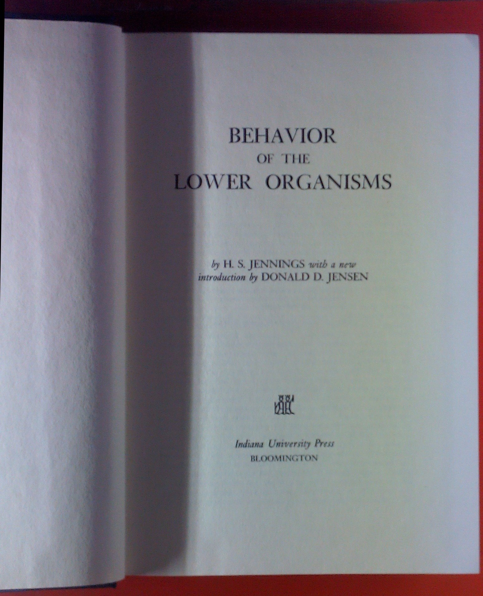 Behavior of the lower organisms by Herbert Spencer Jennings | Goodreads