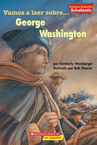 Scholastic First Biographies: George Washington (primeras Biograf?as De ...