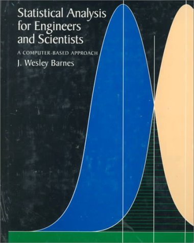 Statistical Analysis for Engineers and Scientists: A Computer-Based ...